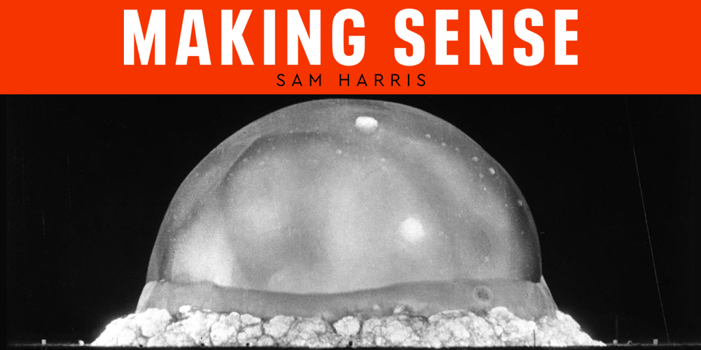 Sam Harris | #186 - The Bomb