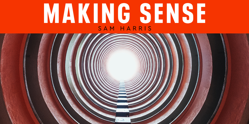 Sam Harris | #128 - Transformations of Mind