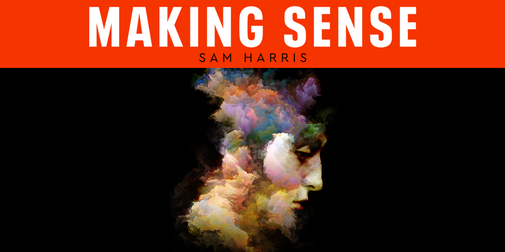 Sam Harris | #317 - What Do We Know About Our Minds?