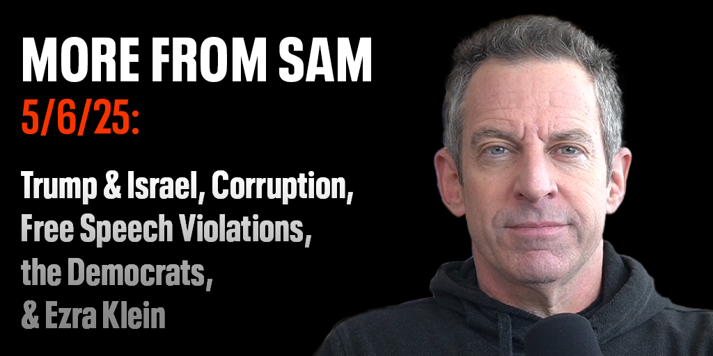 Sam Harris | #413 - “More From Sam”: Trump & Israel, Corruption, Free ...