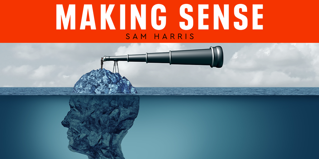 Sam Harris | #268 - The Limits of Self-Knowledge