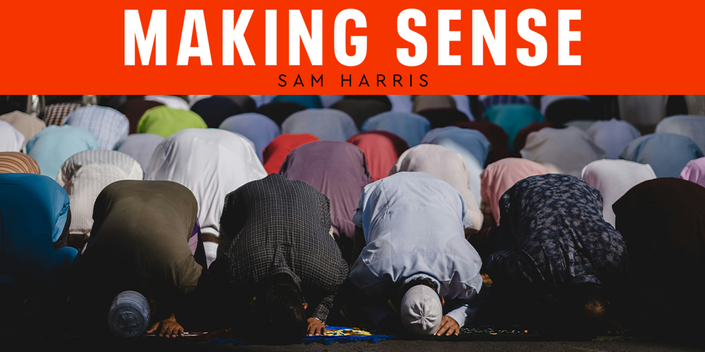 Sam Harris | #356 - Islam & Freedom